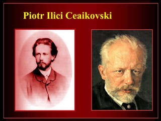 Ceaikovski | PPS