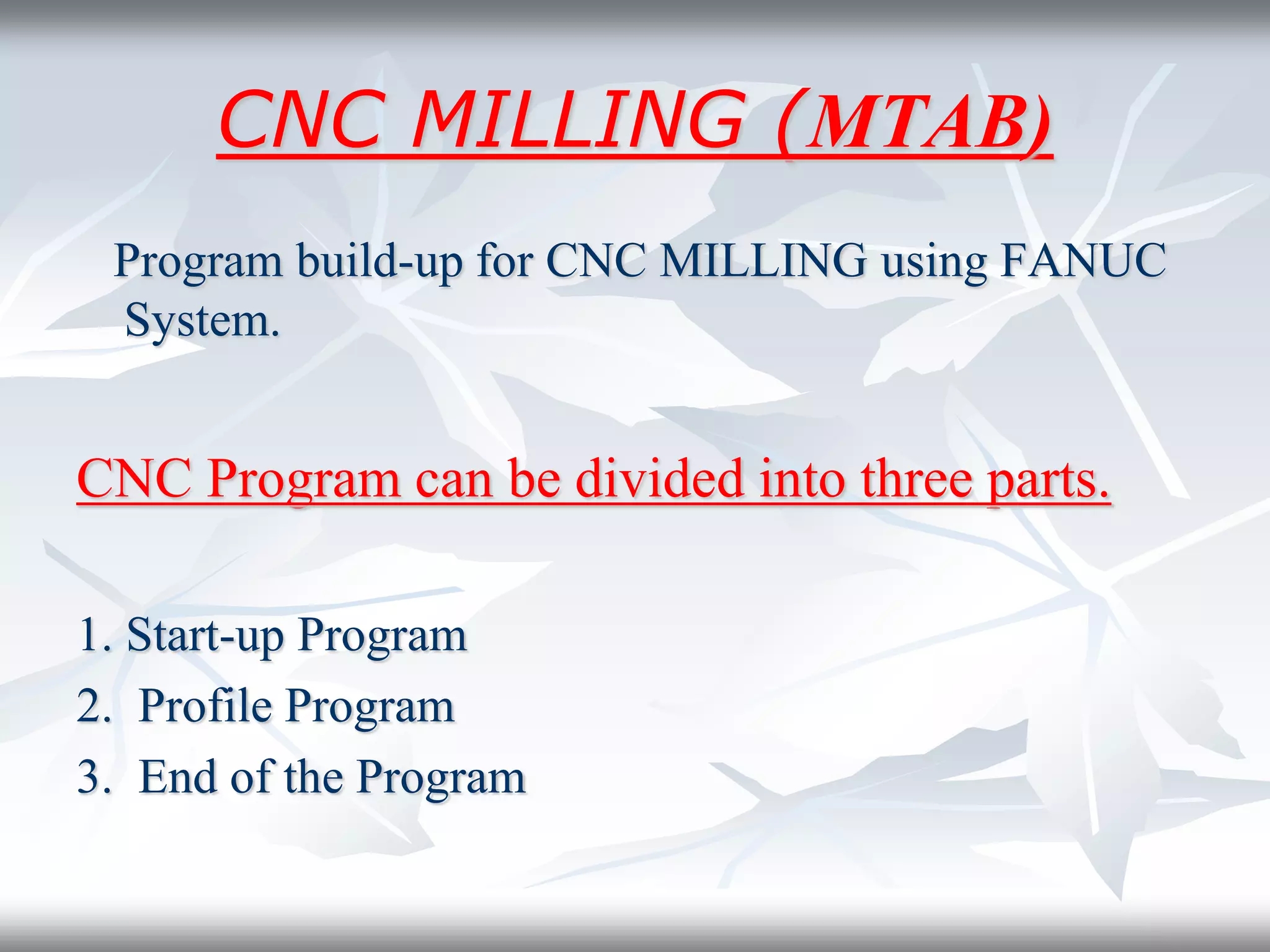 Cnc milling | PPTX