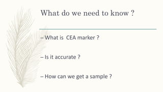 Cea tumor marker | PPTX