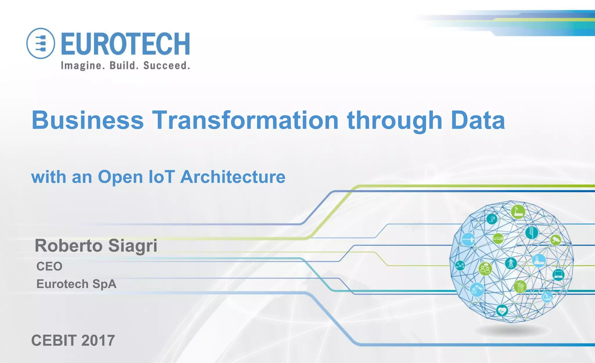 Business Transformation through Data with an Open IoT Architecture | PPT