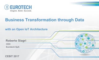 Business Transformation through Data with an Open IoT Architecture | PPT