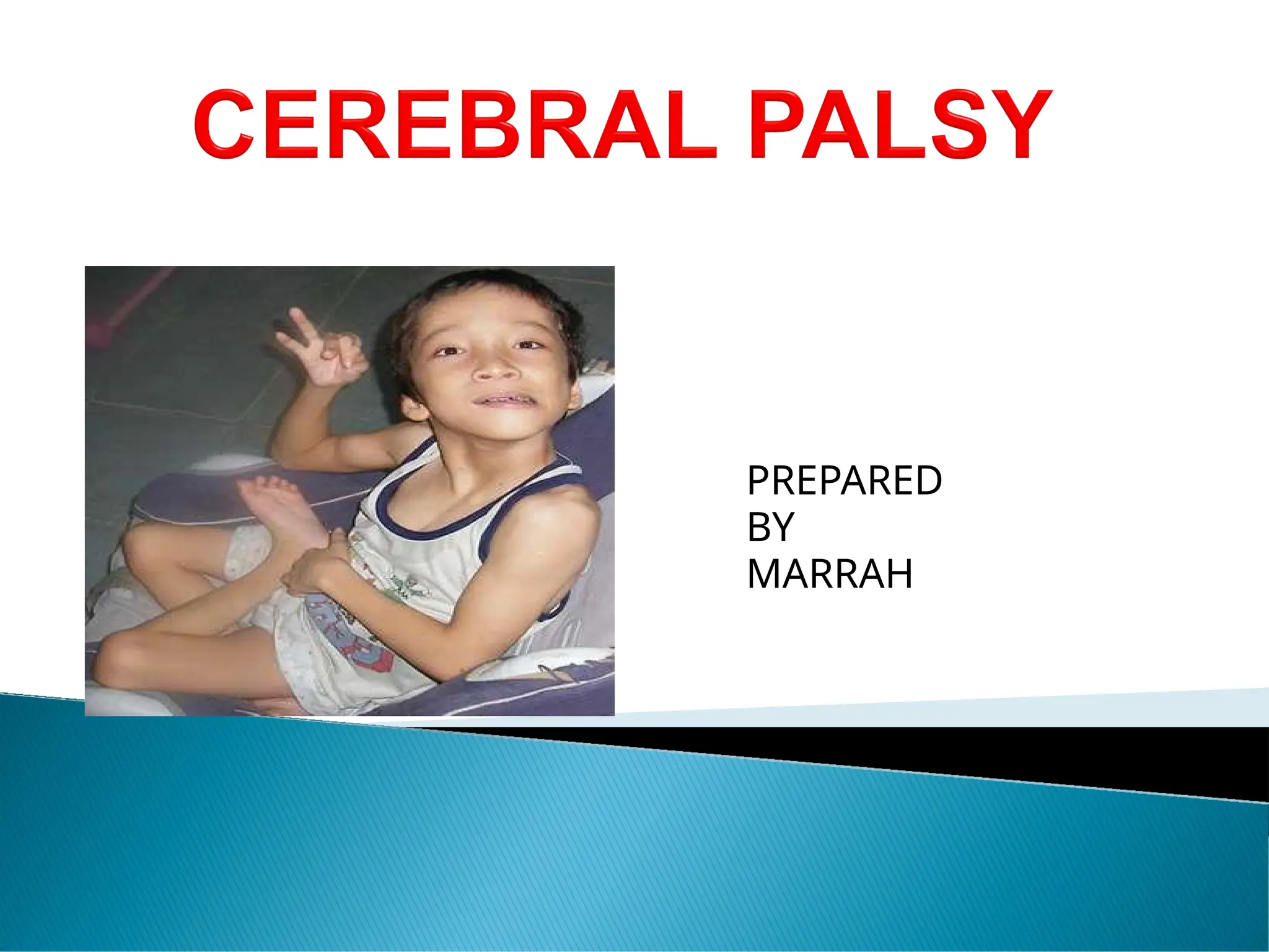 Cebral palsy.pptxllllllllllllllllllllllllllllllll | PPTX