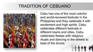 Cebuano Tribe: Philippine Indigenous Community | PPTX