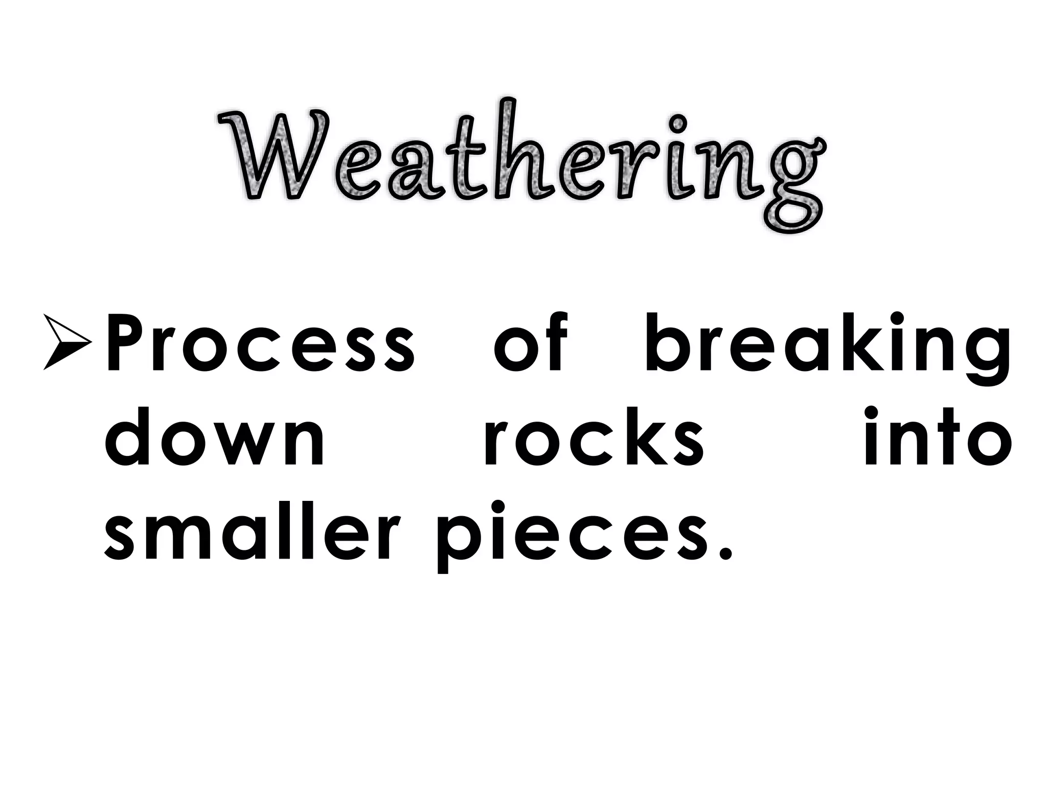Weathering of Rocks | PPTX