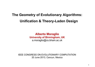 IEEE CEC 2013 Tutorial on Geometry of Evolutionary Algorithms | PPT