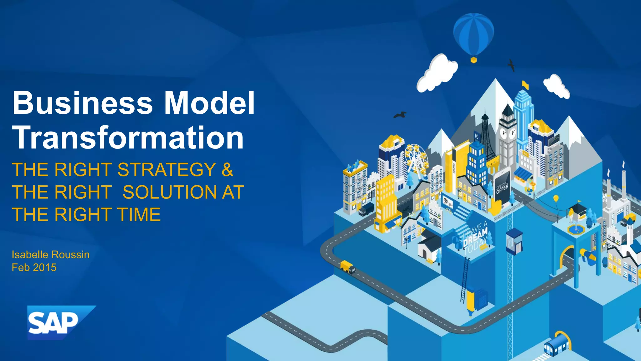 Business Model Transformation: The right Strategy and the right ...