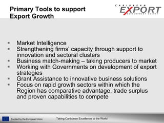 Caribbean Export - CARICOM-Canada Trade Development Forum | PPT