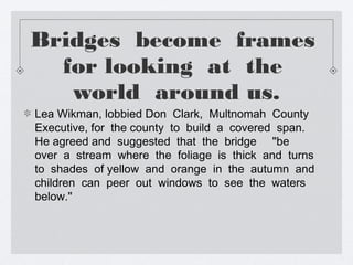 One Dry Spot : Cedar Crossing Covered Bridge | PPT