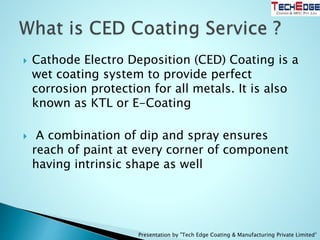 Advantages of CED Coating Service | PPT