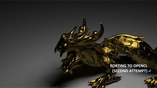 Introduction to Monte Carlo Ray Tracing, OpenCL Implementation (CEDEC 2014) | PPT