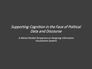 Supporting Cognition in the Face of Political Data and Discourse #CeDEM16 | PDF