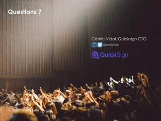 Cédric Vidal from Quicksign: Building a digital on-boarding microservices platform using camunda ...