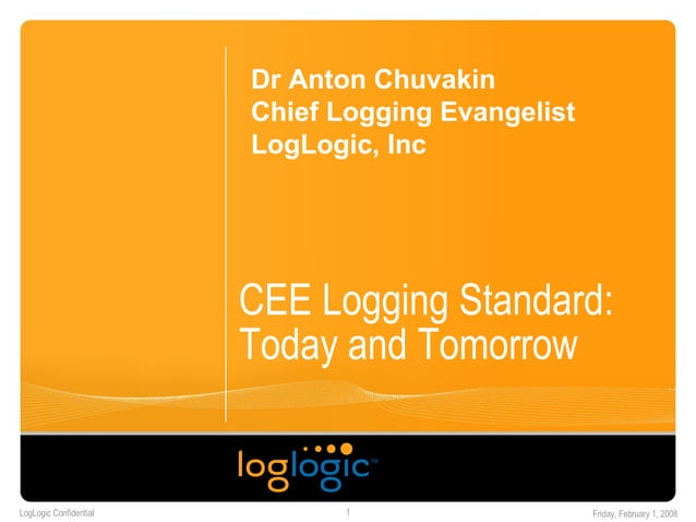 CEE Logging Standard: Today and Tomorrow | PPT | Computing | Technology & Computing