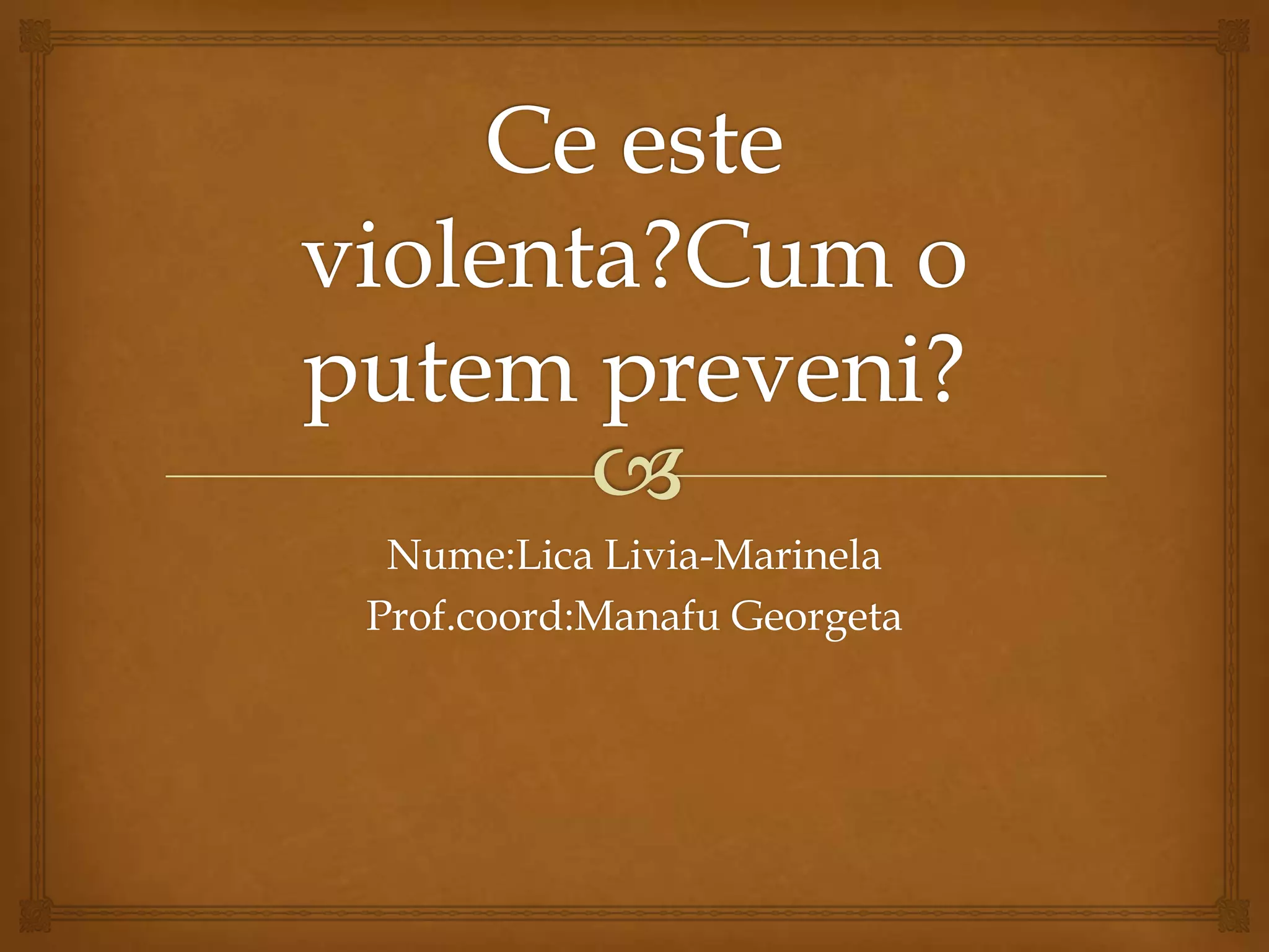 Ce este violenta | PPTX