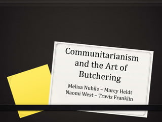 Communitarianism Presentation (2) | PPTX | Food Movements | Food & Drink