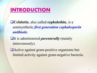 Cefalotin ppt | PPTX