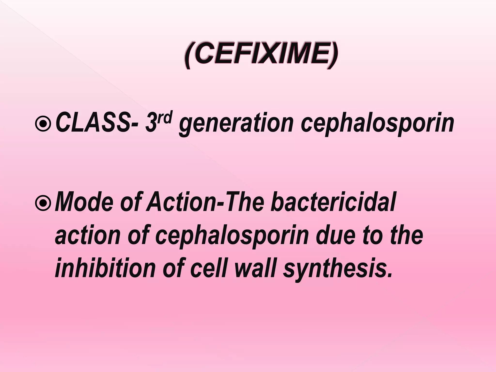 Cefixime by Mohammed Zamir Mirza | PPTX