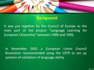 CEFR Common European Framework of Reference for Languages | PPTX