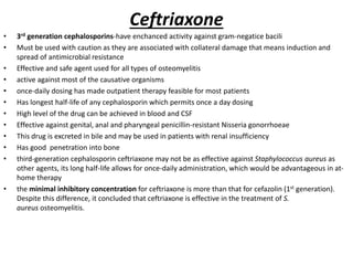 Ceftriaxone(osteomyelitis) | PPTX