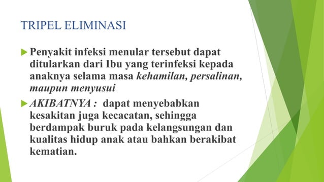 Cegah Infeksi Menular Ibu Hamil dengan Triple Eliminasi.pptx