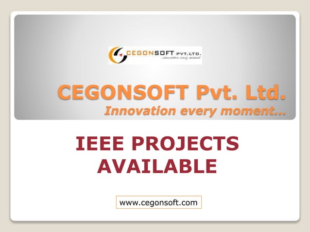 IEEE projects in Bangalore || IEEE projects JAVA || IEEE projects Android || IEEE projects ...