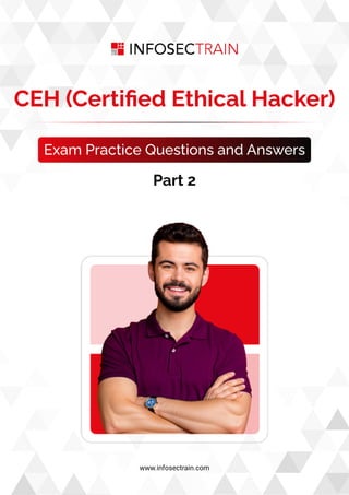 CEH Exam Practice Questions and Answers Part 2.pdf