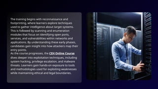 CEH Online Certification End-to-End Ethical Hacking Lifecycle Training.pptx