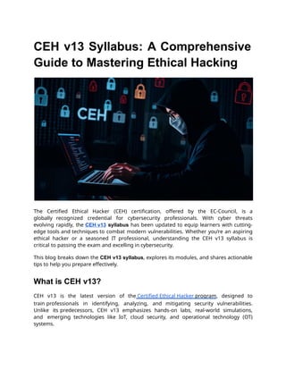 CEH v13 Syllabus_ A Comprehensive Guide to Mastering Ethical Hacking.pptx