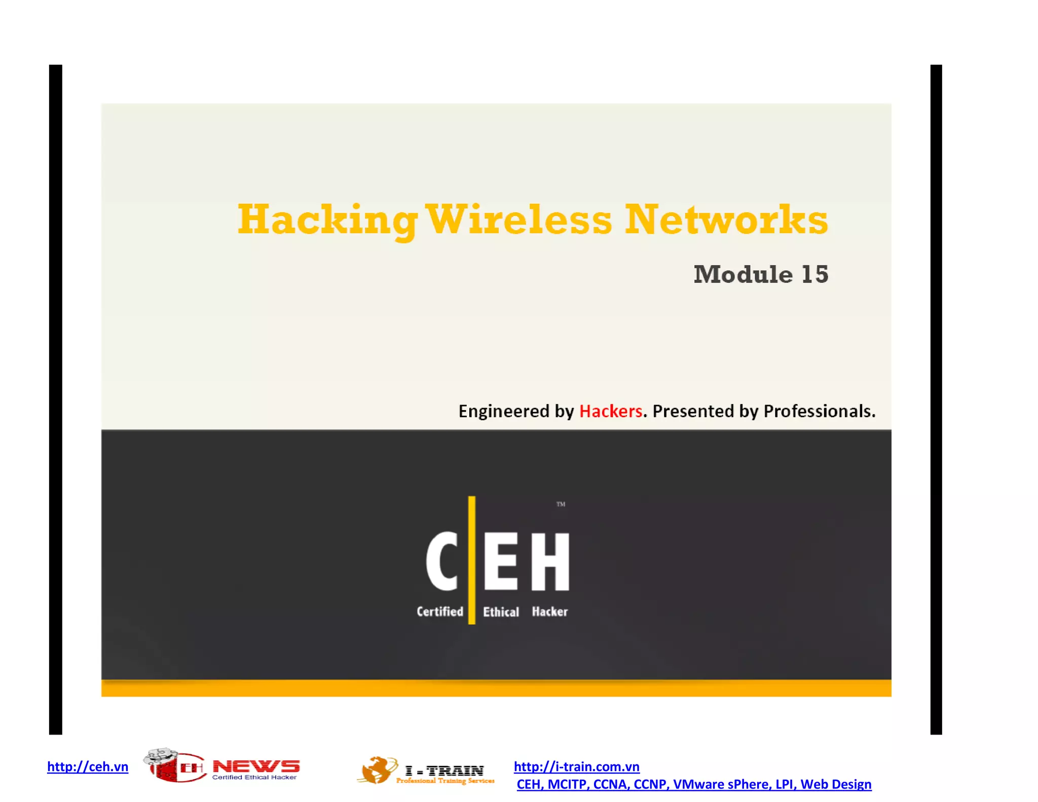 Ce hv7 module 15 hacking wireless networks | PPT | Free Download