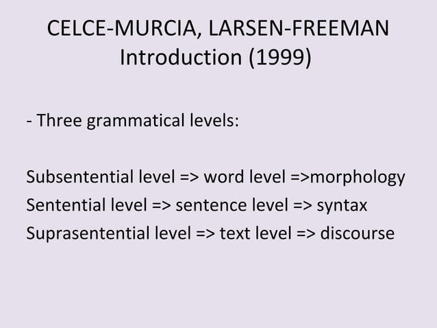 Celce murcia, larsen-freeman introduction (1999) | PPT