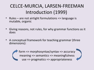 Celce murcia, larsen-freeman introduction (1999) | PPT