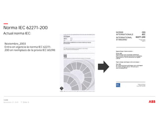 CELDAS DE MEDIA TENSION -Norma-IEC62271-200-ABB.pdf