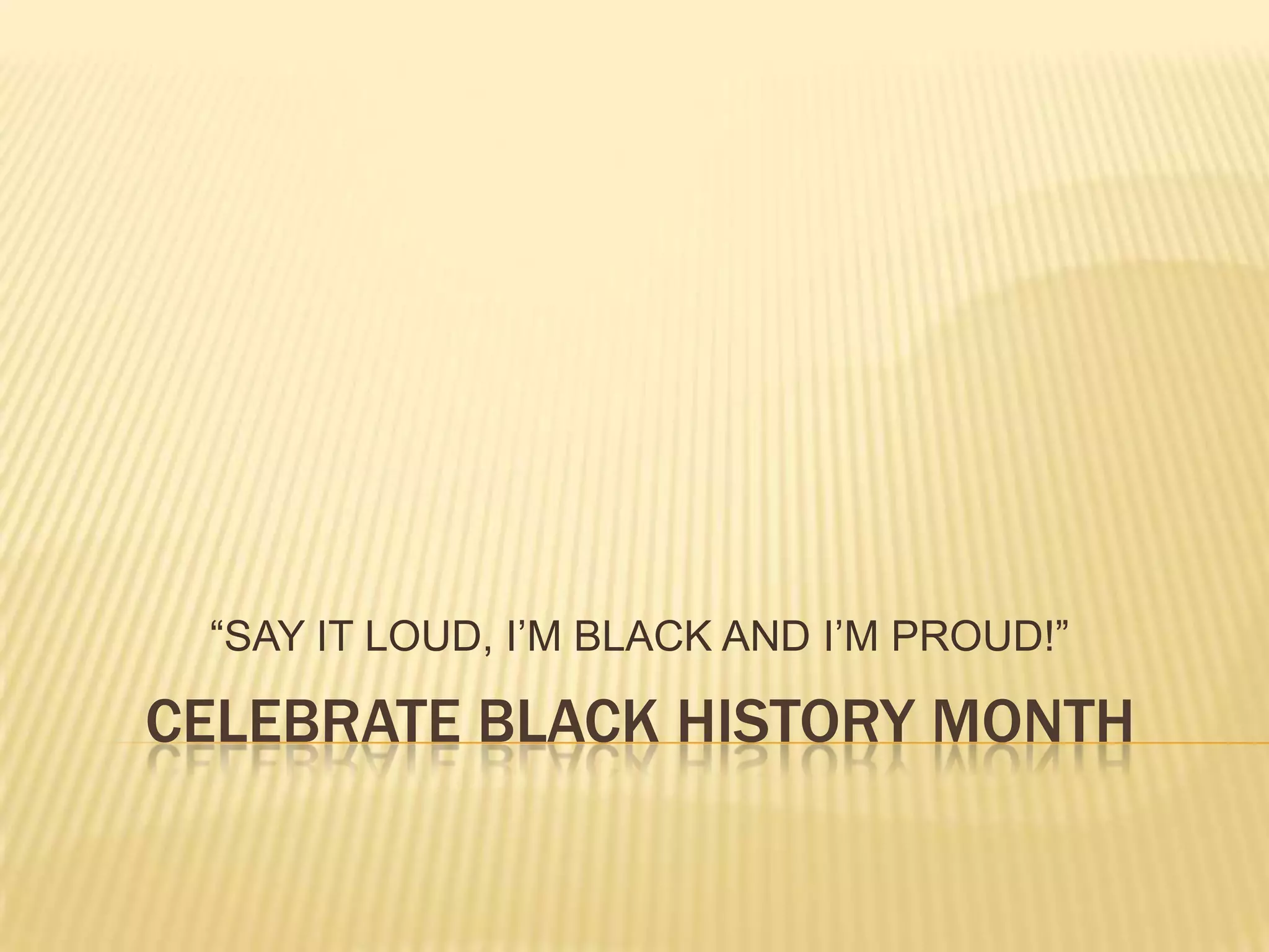 Celebrate black history month | PPTX