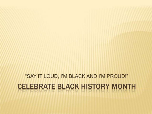 Celebrate black history month | PPTX