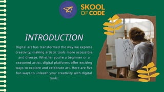 Celebrating Creativity with Digital Art 5 Ways to Get Inspired.pptx