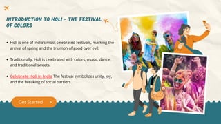 Celebrating Holi Festival in India - The Complete Guide. | PPT