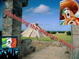 Celebrating Mexican History | PPT