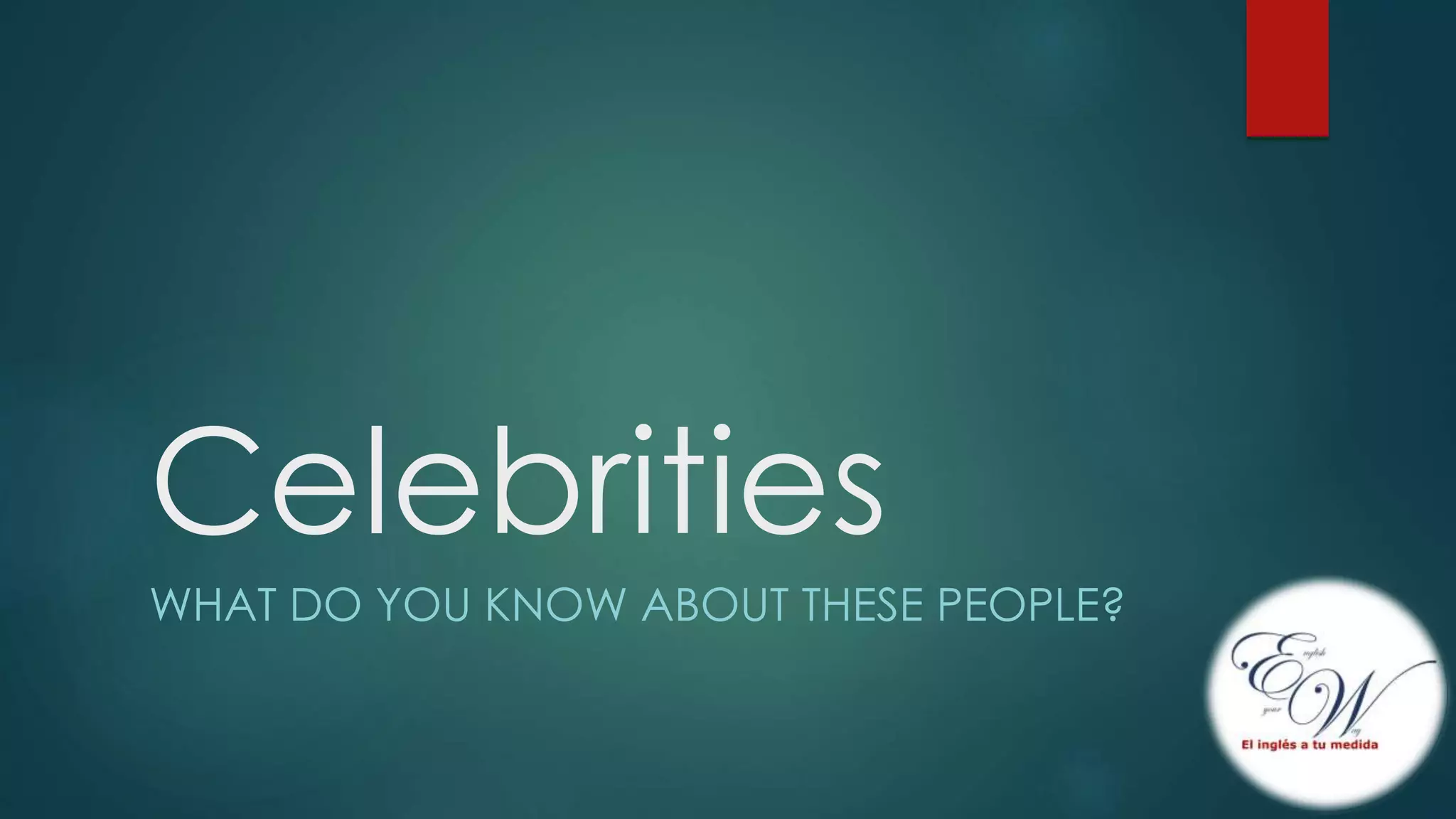 Celebrities | PPTX