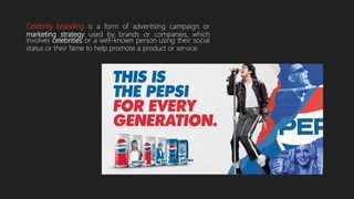 Celebrity branding | PPTX