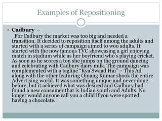 Celebrity endorsement , Re-positioning and Brand Extension | PPT