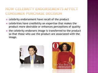 Celebrity endorsements finally ppt | PPTX