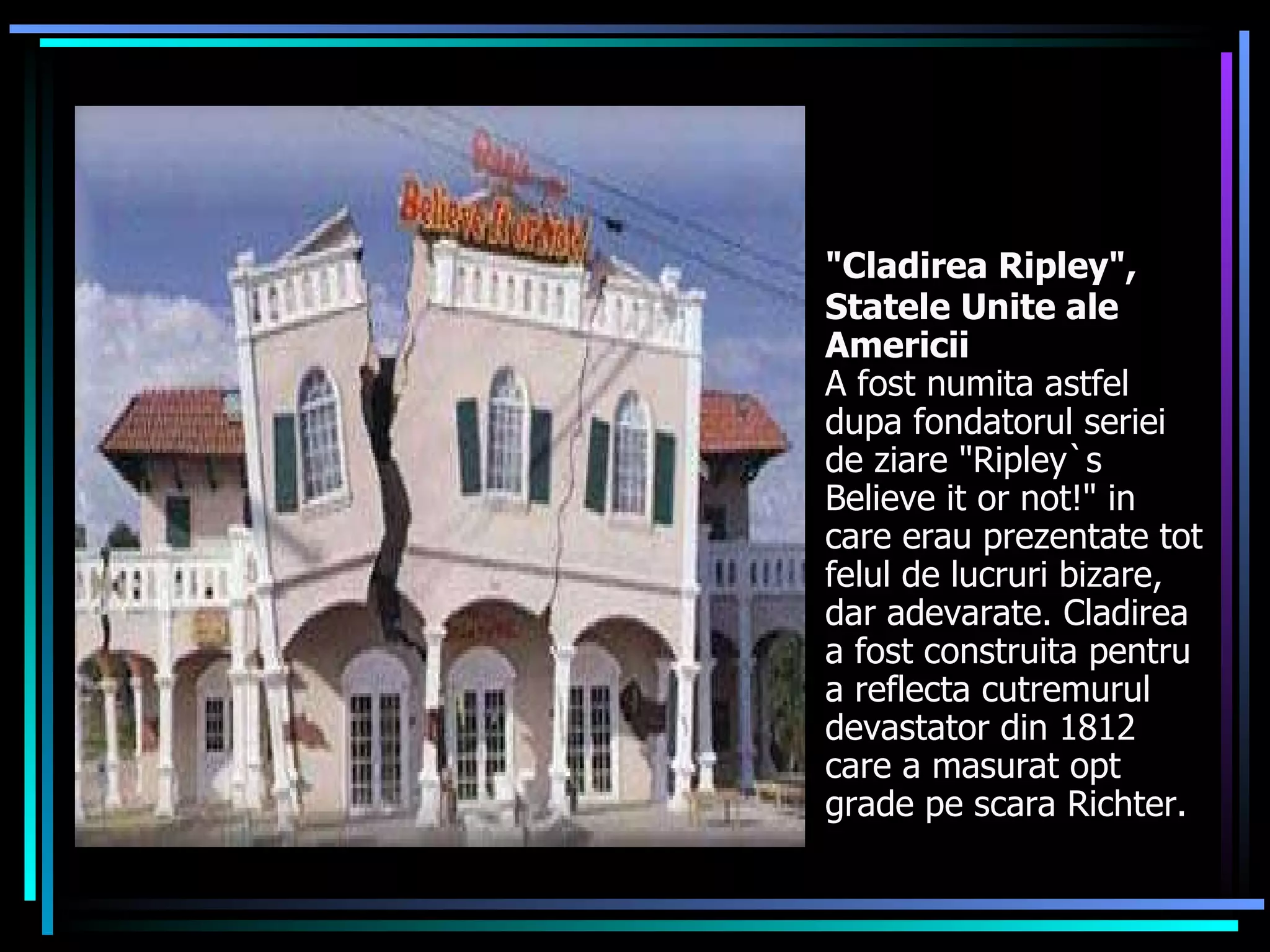 Cele Mai Bizare Case | PPT