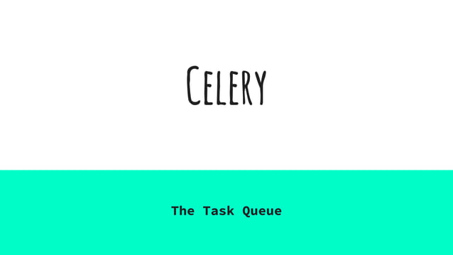 Introduction to Celery | PDF