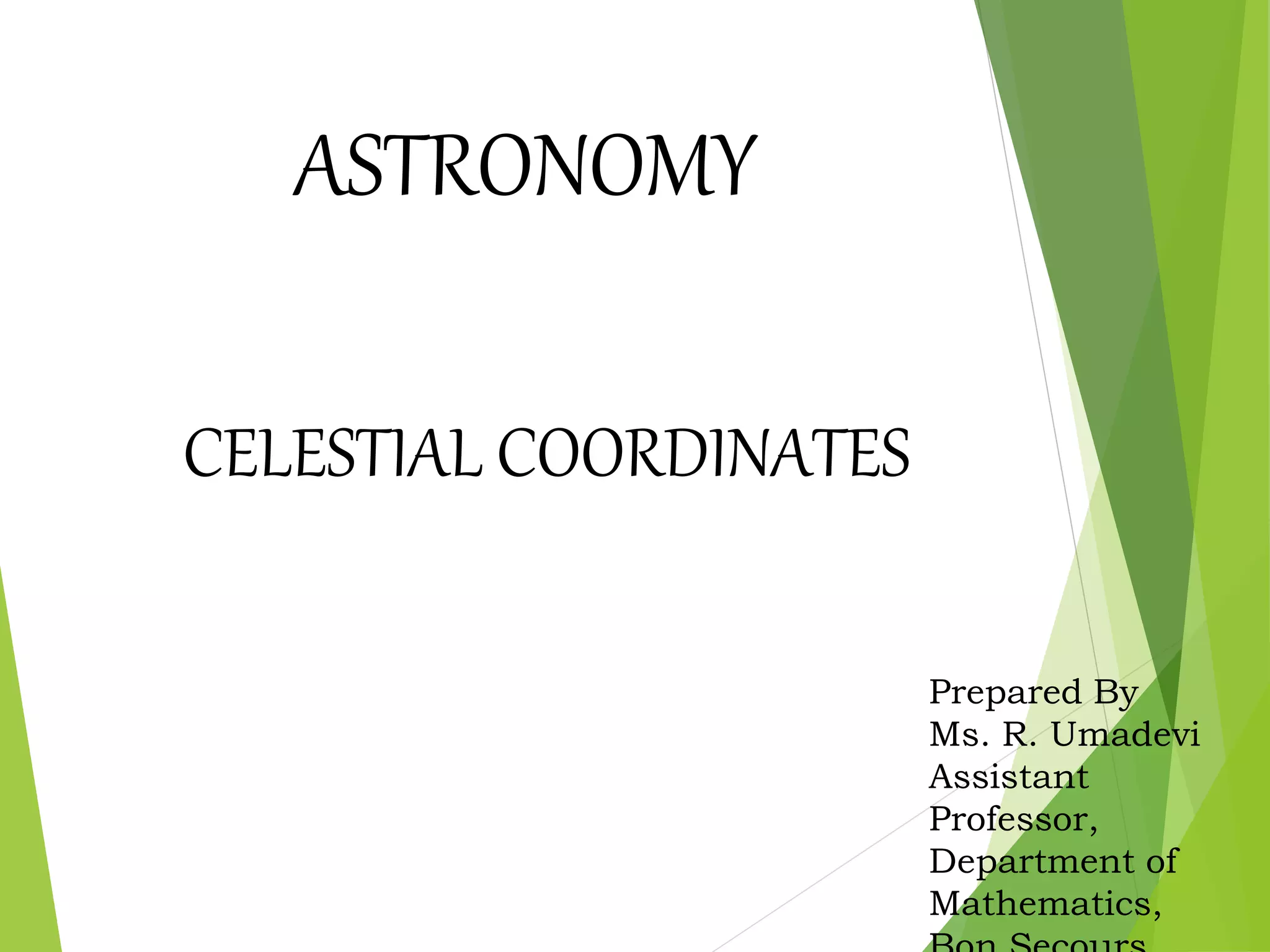 Celestial coordinates | PPTX