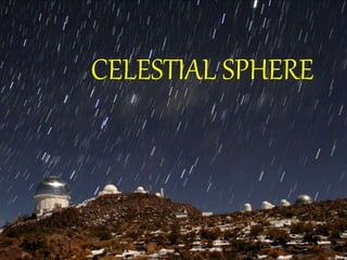 Celestial Sphere SK | PPT