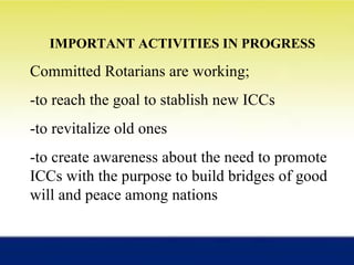 The Rotary ICC, a Road to Peace in south America | PPT