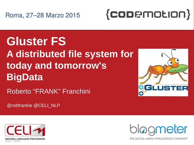 Codemotion Rome 2015. GlusterFS | PPT