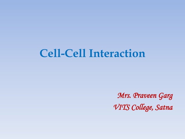 Cell cell interaction | PPTX | Biological Sciences | Science