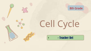 CELL-CYCLE-AND-STAGES-OF-MITOSIS (1).pptx