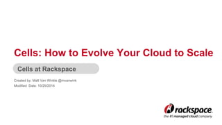 Multi-Cell OpenStack: How to Evolve Your Cloud to Scale - November ...